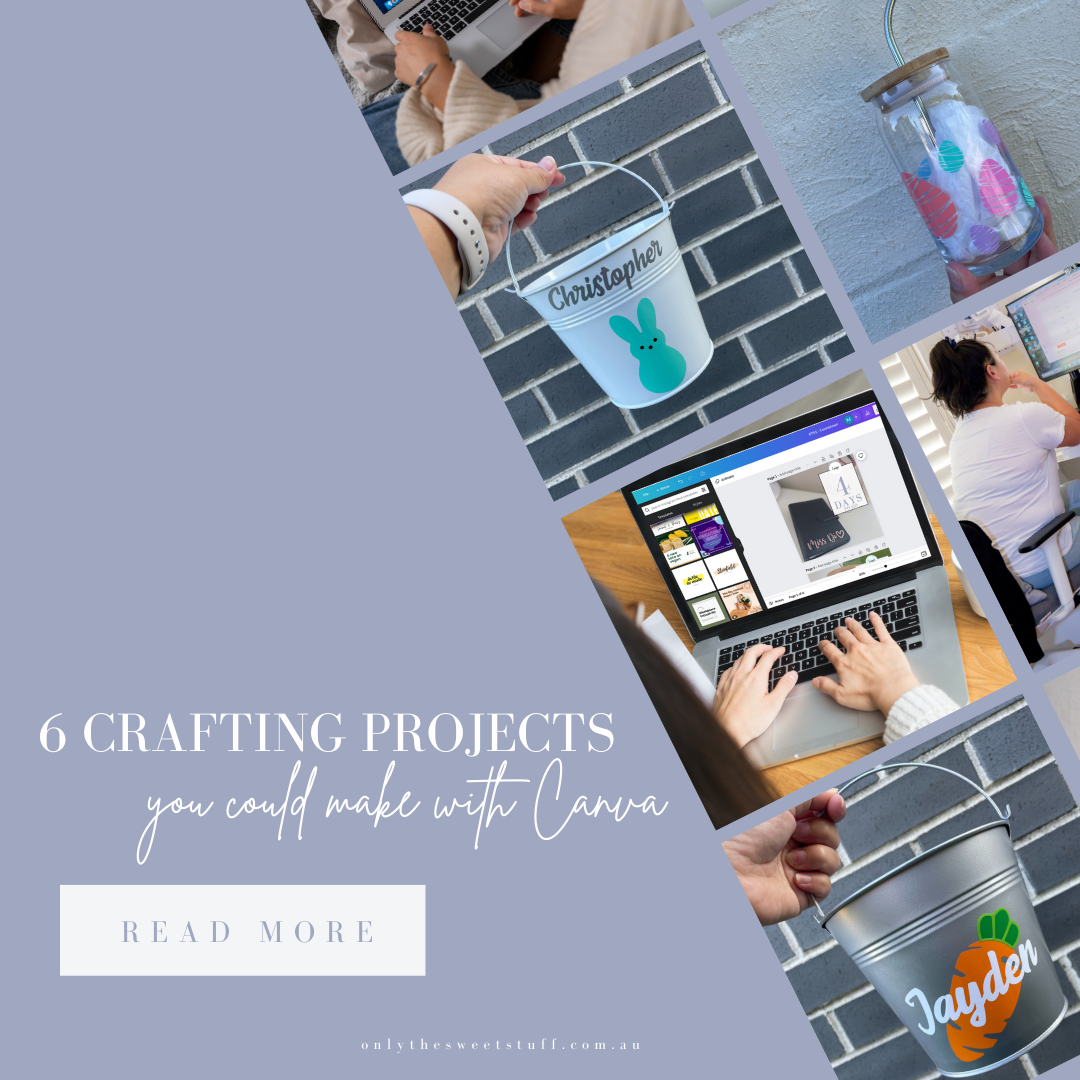 6 Crafting Projects you could make with Canva | Only The Sweet Stuff